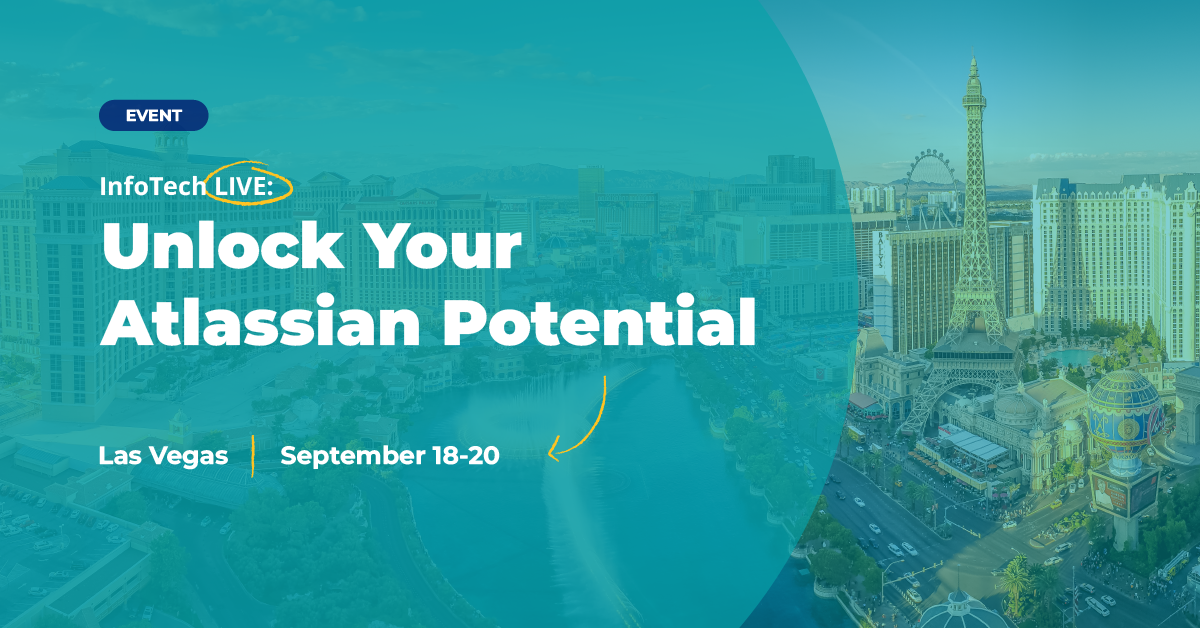 [Event] InfoTech LIVE: Unlock Your Atlassian Potential – Las Vegas ...